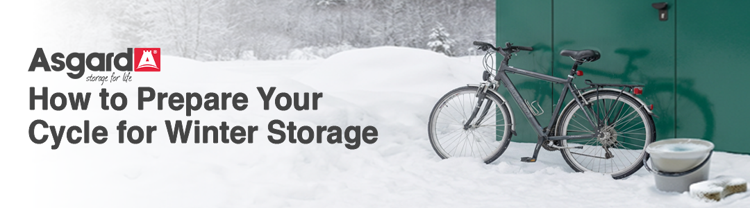 How to prepare your cycle for winter storage - Latest Blogs | Asgard